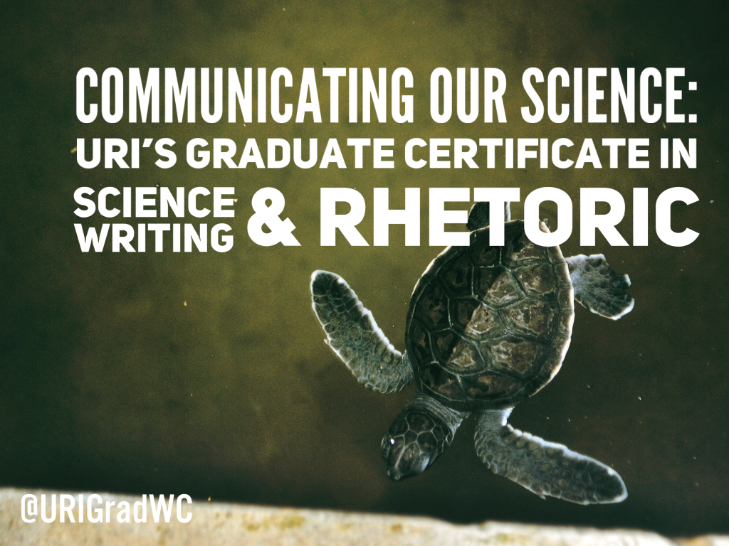 Communicating Our Science: URI’s Graduate Certificate in Science ...
