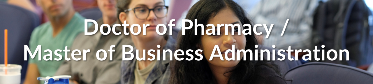 Doctor of Pharmacy / Master of Business Administration – Admission ...
